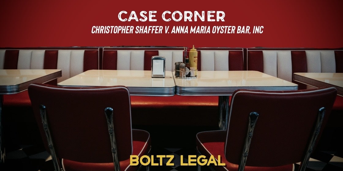 Case Corner - Christopher Shaffer v. Anna Maria Oyster Bar, Inc ...