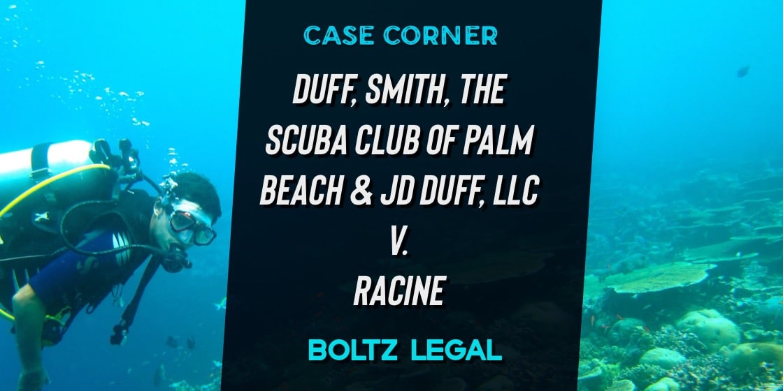 Case Corner - Duff, Smith & The Scuba Club of Palm Beach v. Racine ...